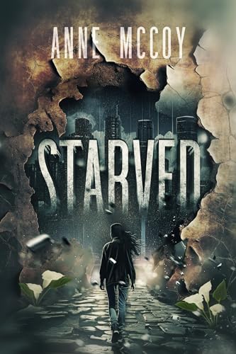 Starved: Book One (Starved Series 1) by Anne McCoy | Goodreads