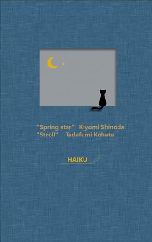 "Spring star""Stroll": Haiku by Japanese writers by Kiyomi Shinoda ...