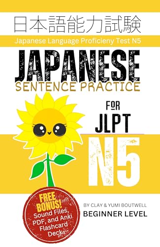 Japanese Sentence Practice for JLPT N5: Master the Japanese Language ...