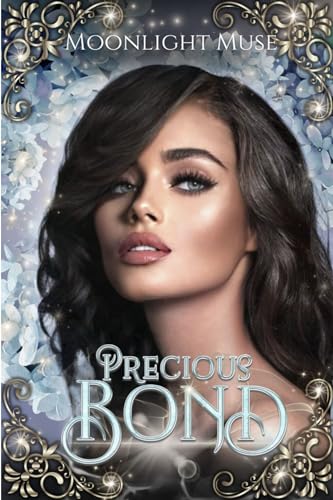 Precious Bond (The Rossi Legacies #4.5) by Moonlight Muse | Goodreads