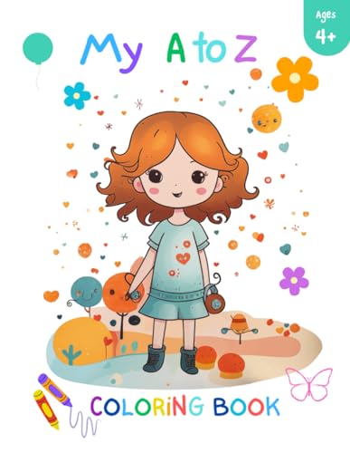 My A to Z Coloring Book: For Kids Ages 4-8 | by Rajdeep Paul | Goodreads