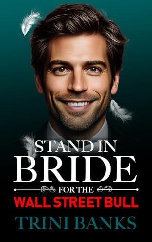 Stand In Bride for the Wall Street Bull by Trini Banks | Goodreads
