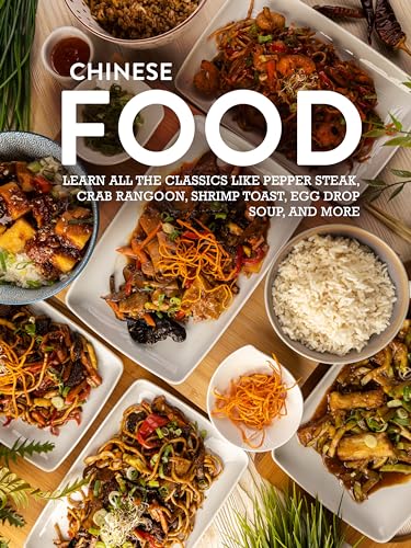Chinese Food: Learn All the Classics Like Pepper Steak, Crab Rangoon ...