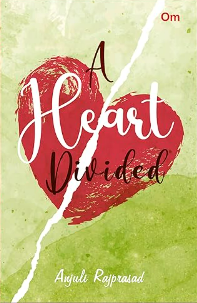 A Heart Divided by Anjuli Rajprasad | Goodreads