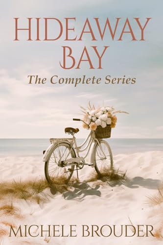 Hideaway Bay The Complete Series: Books 1-7 by Michele Brouder | Goodreads
