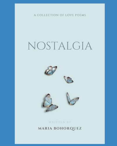Nostalgia (Spanish Edition) by Maria del carmen Bohorquez Cano | Goodreads