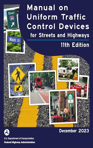 National Standards for Traffic Control Devices; the Manual on Uniform ...