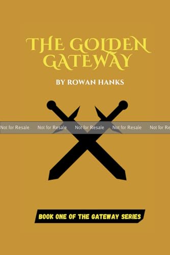 The Golden Gateway: Book One of the Gateway Series by Rowan Hanks ...