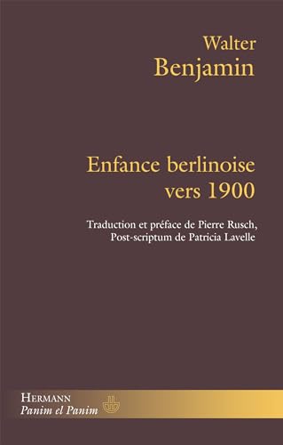 Enfance berlinoise vers 1900 (Panim el panim) by Walter Benjamin ...