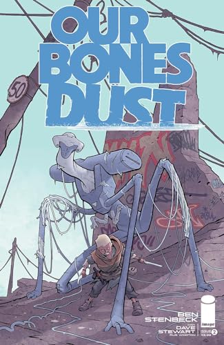 Our Bones Dust #2 by Ben Stenbeck | Goodreads