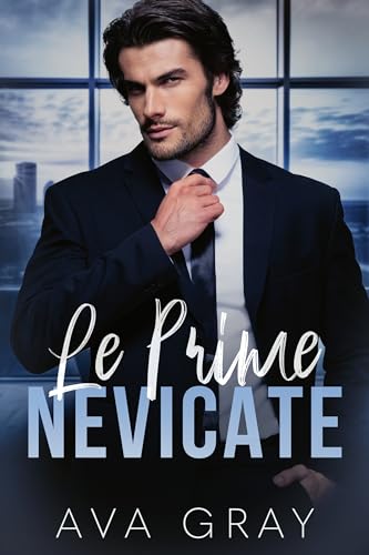 Le Prime Nevicate (I Miliardari Maschi Alfa) by Ava Gray | Goodreads