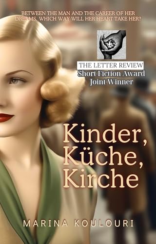 Kinder, Küche, Kirche: A gripping historical fiction short story about ...