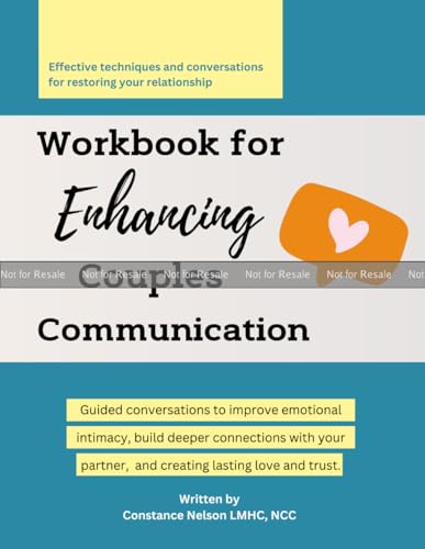 Workbook for Enhancing Couples Communication: Guided conversations to ...