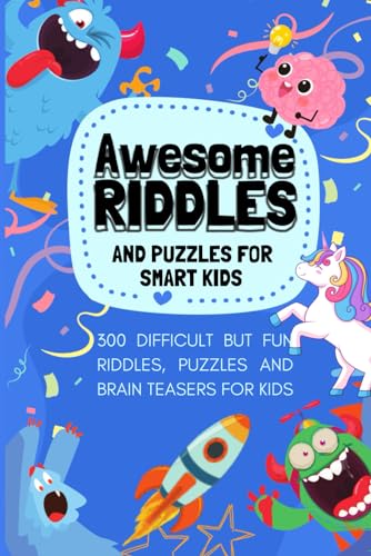 Awesome Riddles For Kids: 300 Difficult But Fun Math Riddles, puzzles ...
