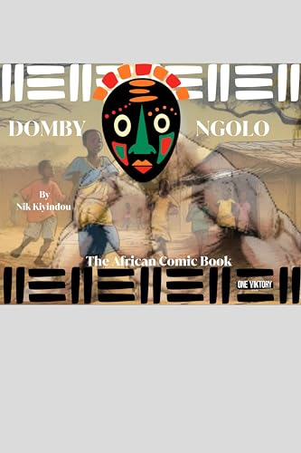 DOMBY NGOLO: The African Comic Book by Nik Kiyindou | Goodreads