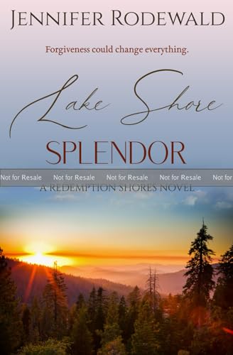 Lake Shore Splendor by Jennifer Rodewald | Goodreads