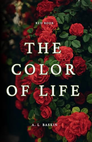 The Color of Life: Red Book by A. L Baskin | Goodreads