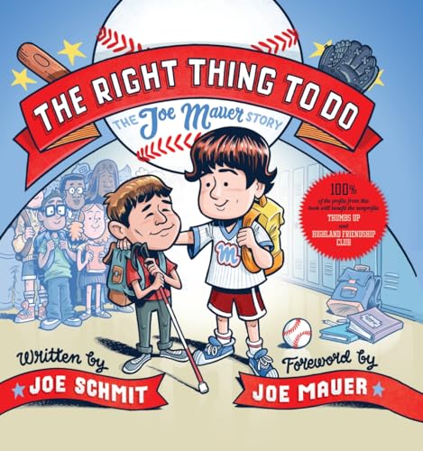 The Right Thing to Do: The Joe Mauer Story by Joe Schmit | Goodreads