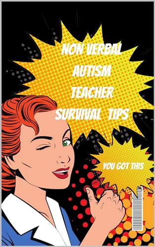Teaching nonverbal children with autism : A teacher's survival guide ...