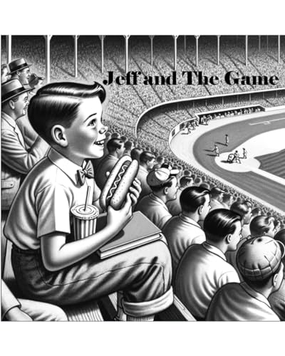 Jeff and The Game: Based on a True Story by Abby Chopoorian | Goodreads