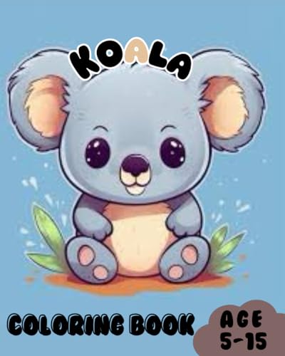 Koala: coloring book for kids, 8 x 10 inches by khalid afif | Goodreads