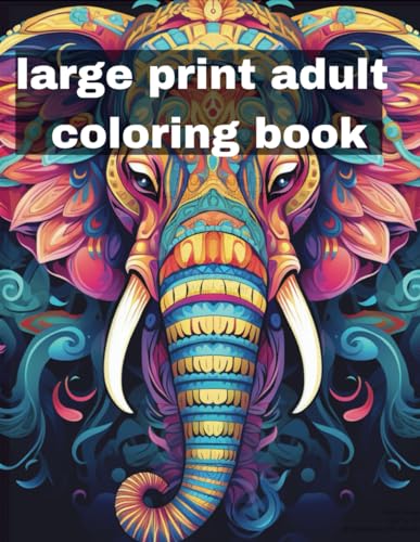 large print adult coloring book, simple 50 pages of amazing designs ...