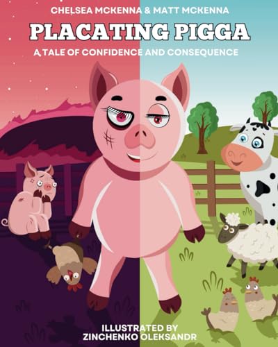 Placating Pigga: A Tale of Confidence and Consequence by Chelsea ...