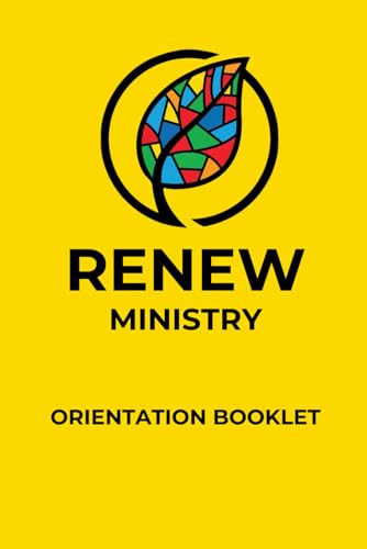 Renew Ministry Orientation Booklet by Kurt Jurgensmeier | Goodreads
