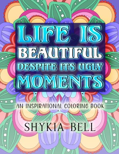 Life is Beautiful: An Inspirational Calming Coloring Book for Adults ...