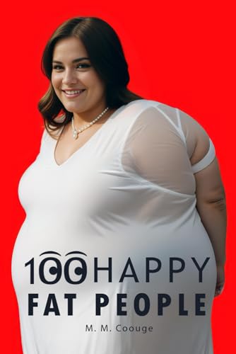100 Happy Fat People (The 100 People) by M. M. Coouge | Goodreads
