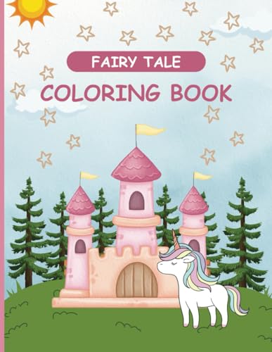 Fairy Tale Coloring Book for Kids Ages 4-8 by Wednesday Publishing ...