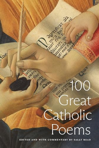 100 Great Catholic Poems by Sally Read | Goodreads