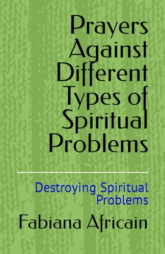 Prayers Against Different Types Of Spiritual Problems by Fabiana ...