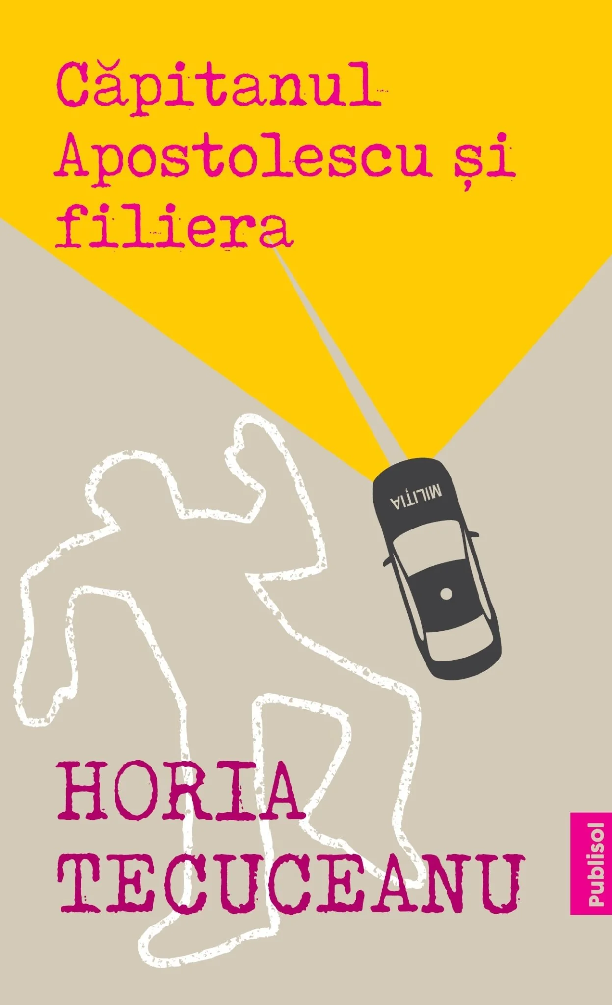Capitanul Apostolescu si filiera by Horia Tecuceanu | Goodreads