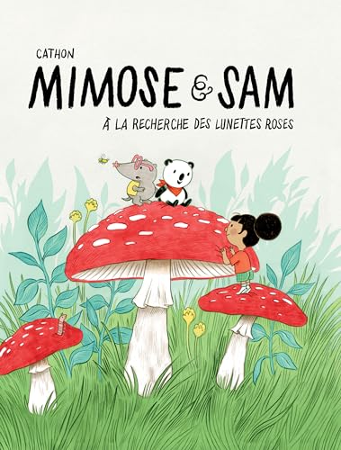 Mimose et Sam: À la recherche des lunettes roses by Catherine ...