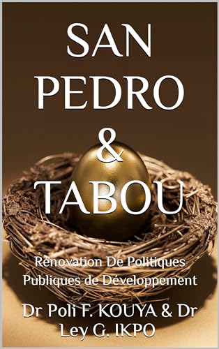 SAN PEDRO & TABOU: Rénovation De Politiques Publiques de Développement ...