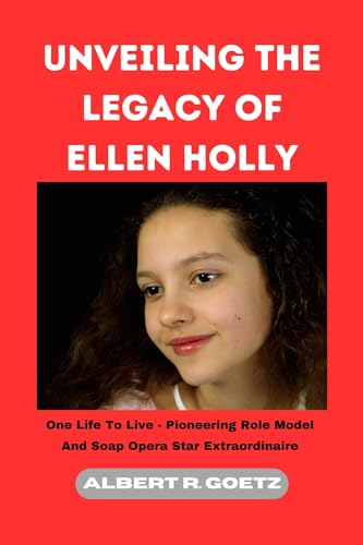 UNVEILING THE LEGACY OF ELLEN HOLLY: One Life To Live - Pioneering Role ...