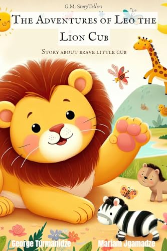 The Adventures of Leo the Lion Cub: Story about Brave Little Cub by ...
