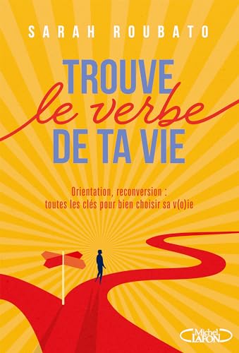 Trouve le verbe de ta vie (French Edition) by Sarah Roubato | Goodreads