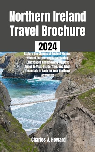 Northern Ireland Travel Brochure 2024 : Explore the Charms of Ancient ...