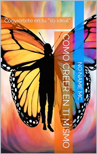 Como creer en ti mismo (Spanish Edition) by No Name MC | Goodreads