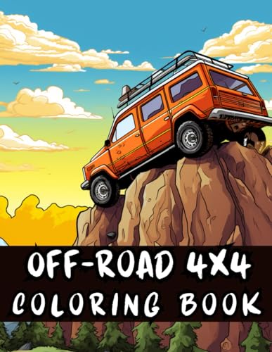 Off-road 4x4. Coloring Book: Off-Road 4x4 Adventure, Rugged Terrain ...