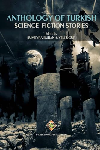 Anthology of Turkish Science Fiction Stories by Sümeyra Buran | Goodreads