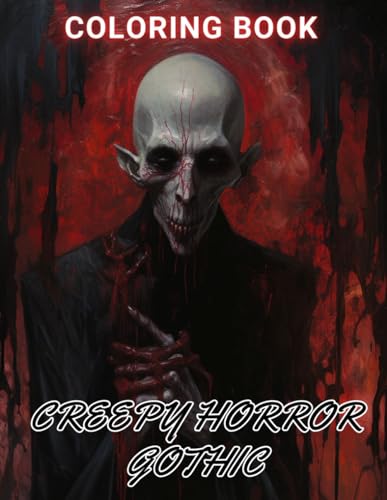 Creepy Horror Gothic Coloring Book: 100+ Amazing Coloring Pages for All ...