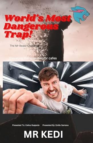 World's Most Dangerous Trap!: The Mr Beast Challenge by MR KEDI | Goodreads