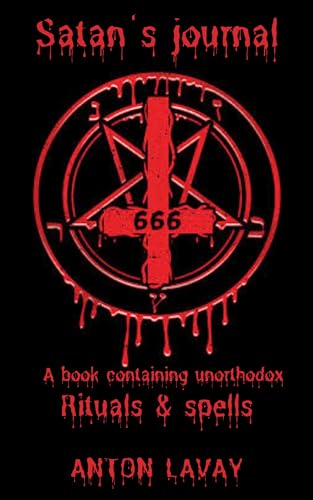 Satan's journal : Book for Satanism, containing satanic spells and ...