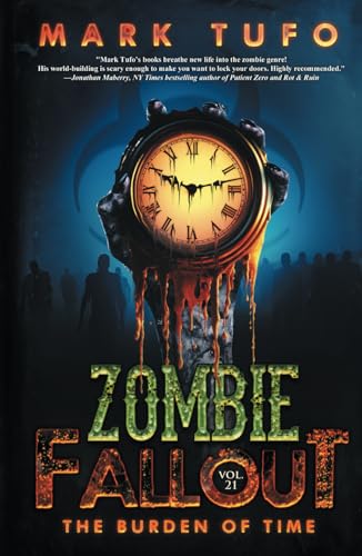 Zombie Fallout 21: The Burden of Time: A Michael Talbot Adventure by ...