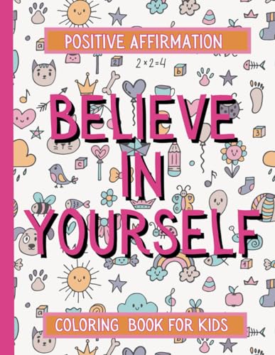 Positive Affirmation Coloring Book For Kids: Resilience, Mindfullness ...
