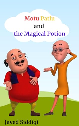Motu Patlu and the Magical Potion by Javed Siddiqi | Goodreads