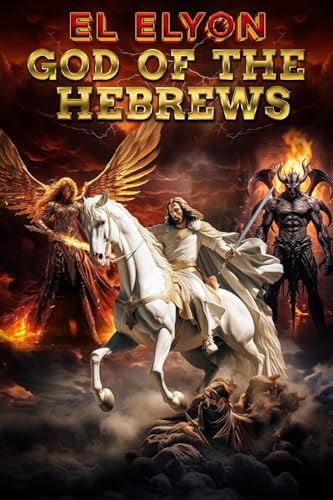 EL ELYON: God Of The Hebrews by Gary Emas | Goodreads